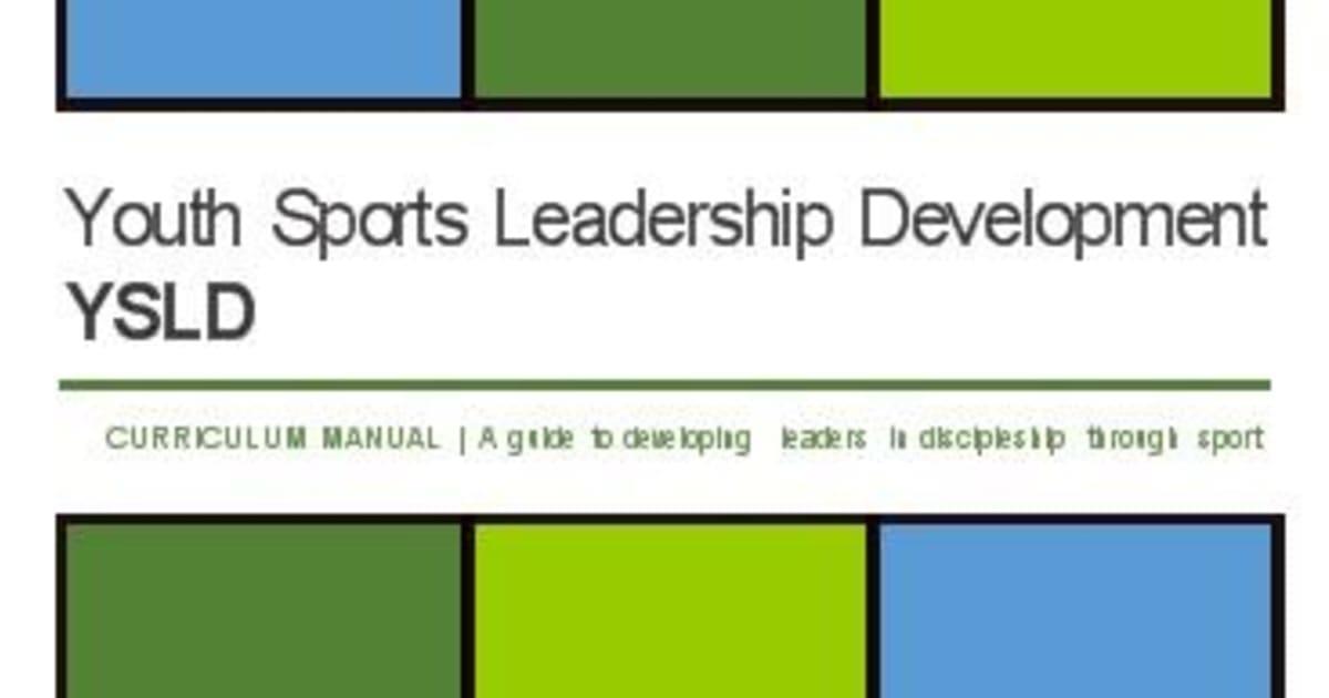 Youth Sports Leadership YSLD Curriculum Youth Sports Leadership YSLD Curriculum